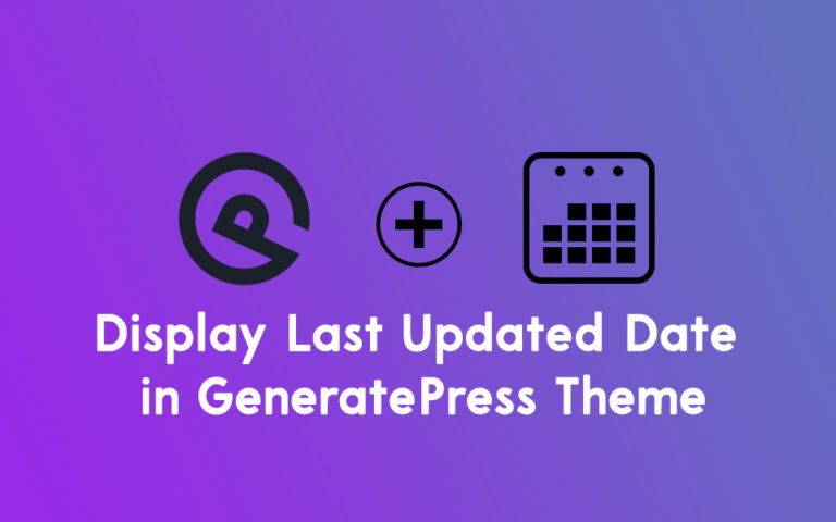 How to Display Last Updated Date in GeneratePress Theme? - WPLogout