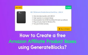 Create Free Amazon Affiliate Product Box using GenerateBlocks